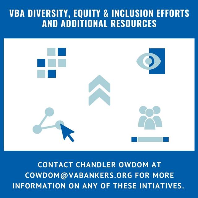 VBA Diversity, Equity & Inclusion Efforts - Virginia Bankers Association VBA Diversity, Equity & Inclusion Efforts - Virginia Bankers Association